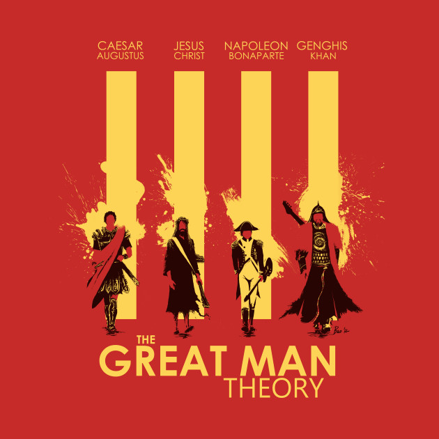 the-great-man-theory – Exploring Psychology – Khám Phá Tâm Lý Học